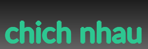 Chich Nhau > Chich Chich Va Chich